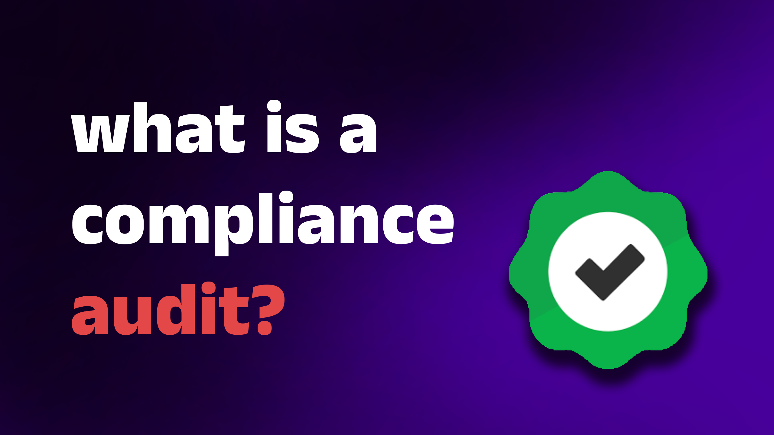 what is a compliance audit example